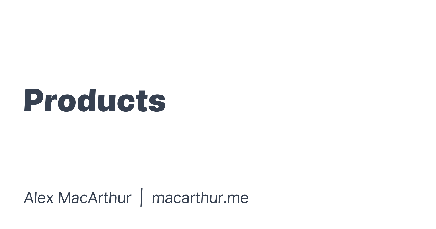 Products | Alex MacArthur